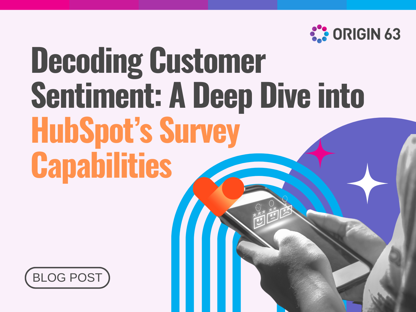 Decoding Customer Sentiment: A Deep Dive into HubSpot's Survey Capabilities Decoding Customer Sentiment: A Deep Dive into HubSpot's Survey Capabilities